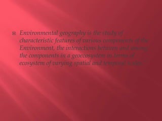Environmental geography | PPTX