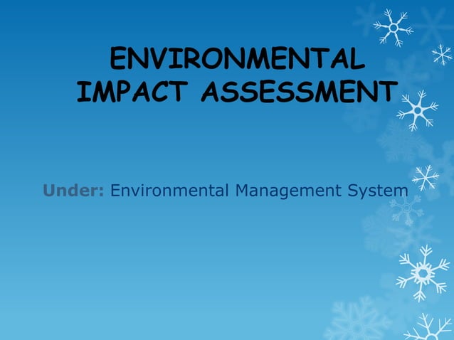 Environmental Impact Assessment | PPTX