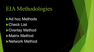 Environmental impact assessment methodology | PPTX