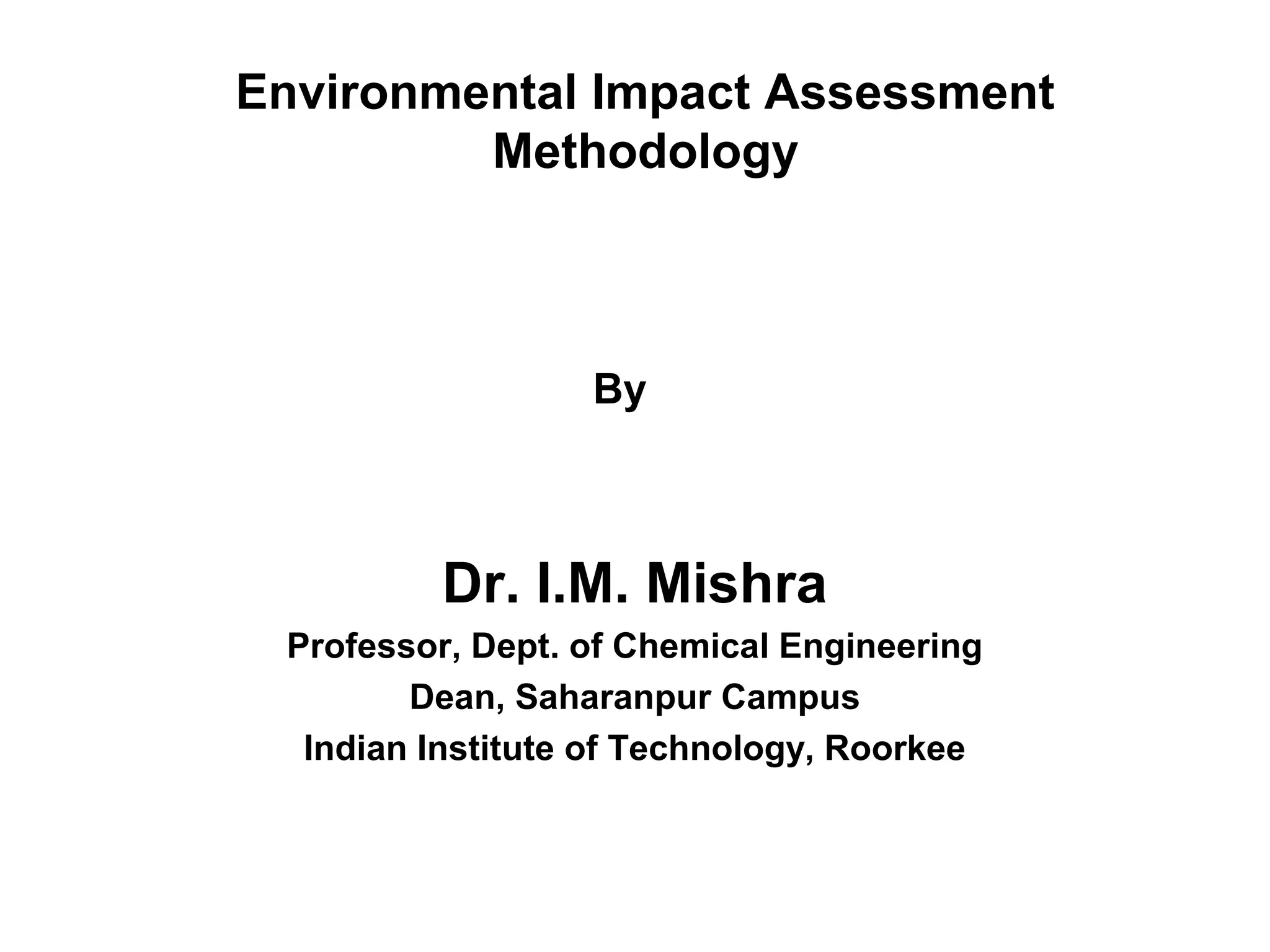 Environmental Impact Assessment Methodology By Dr I M Mishra environmental-impact-assessment-methodology-by-dr-i-m-mishra