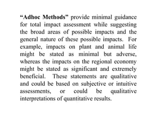 Environmental impact assessment methodology by Dr. I.M. Mishra ...