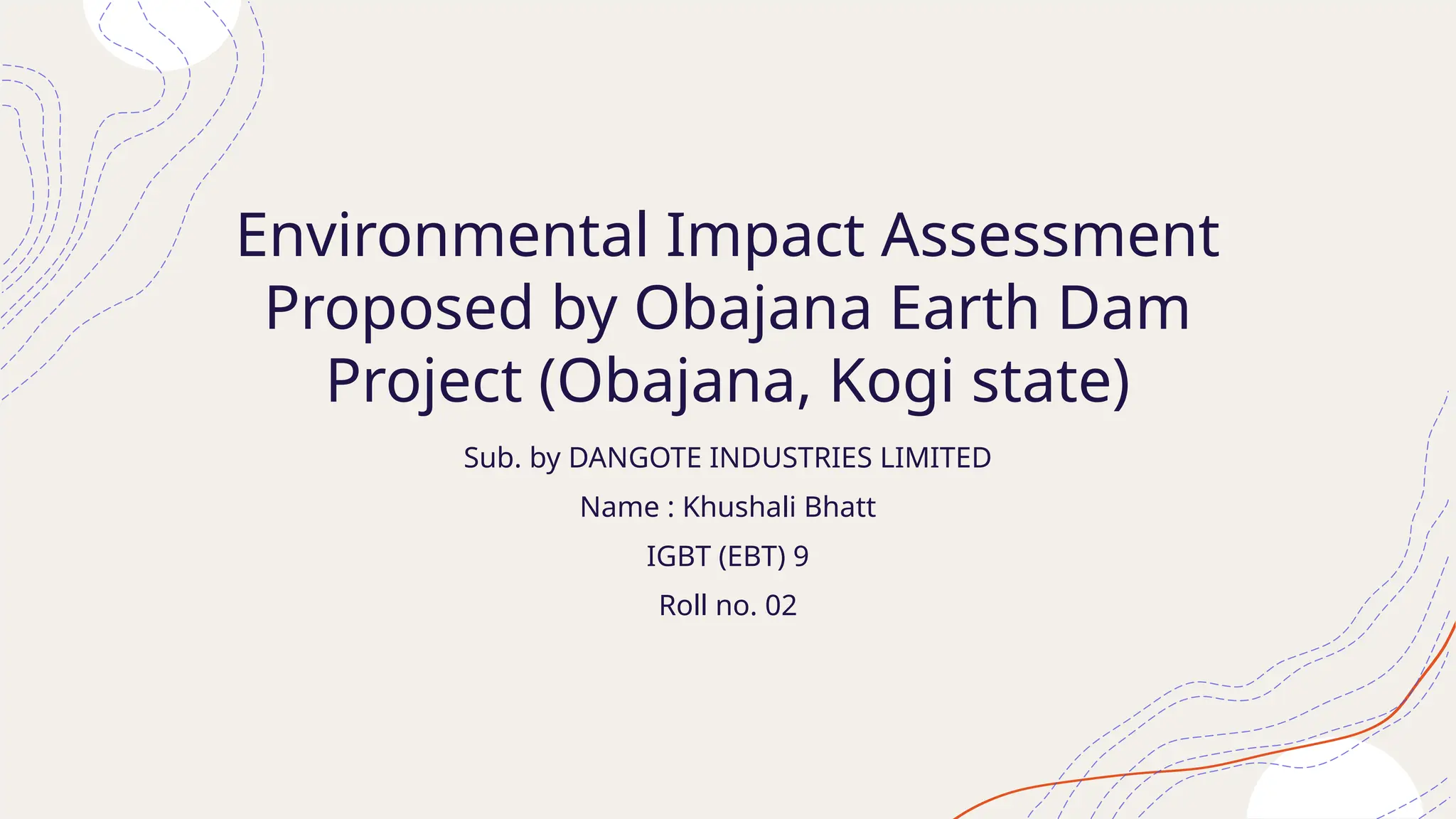 Environmental_Impact_Assessment_Proposed_by_Obajana_Earth_Dam[1].pptx