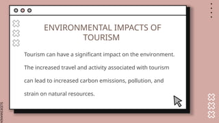 ENVIRONMENTAL IMPACT OF TOURISM INDUSTRY | PPT