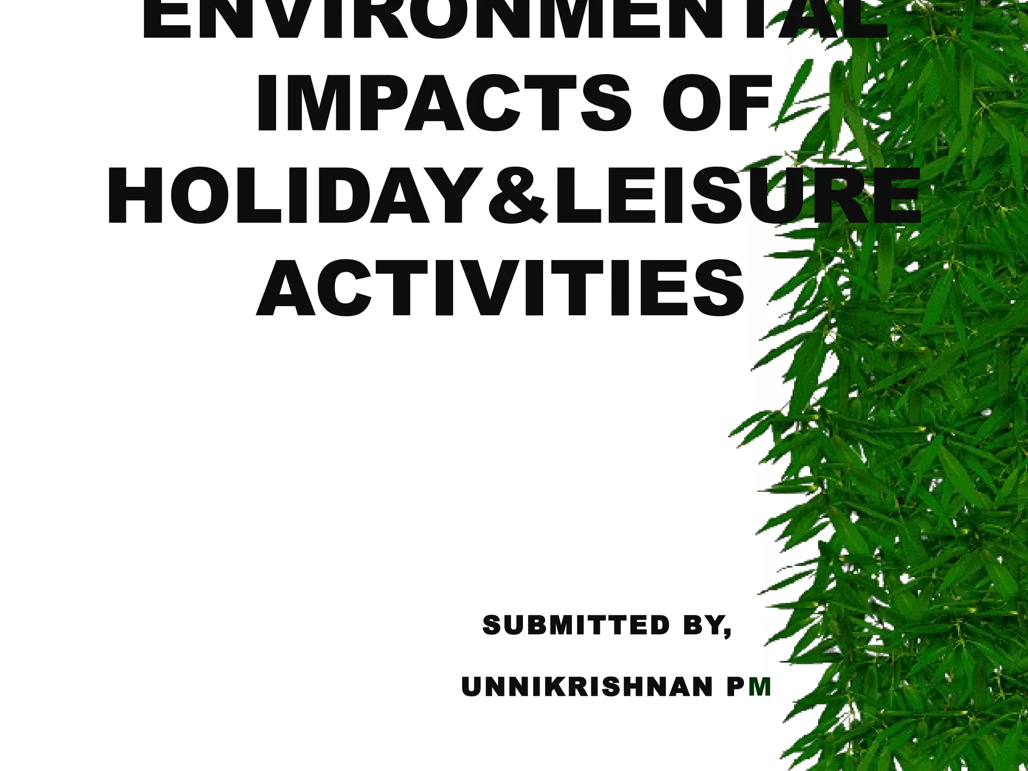 Environmental impacts of holiday& leisure activities | PPT