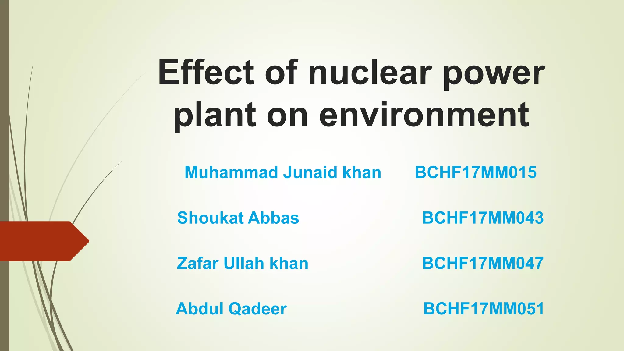 Environmental impacts of nuclear power plant on environment! | PPTX