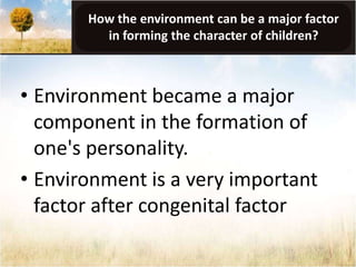 Environmental influence to development of children's mentality | PPTX ...