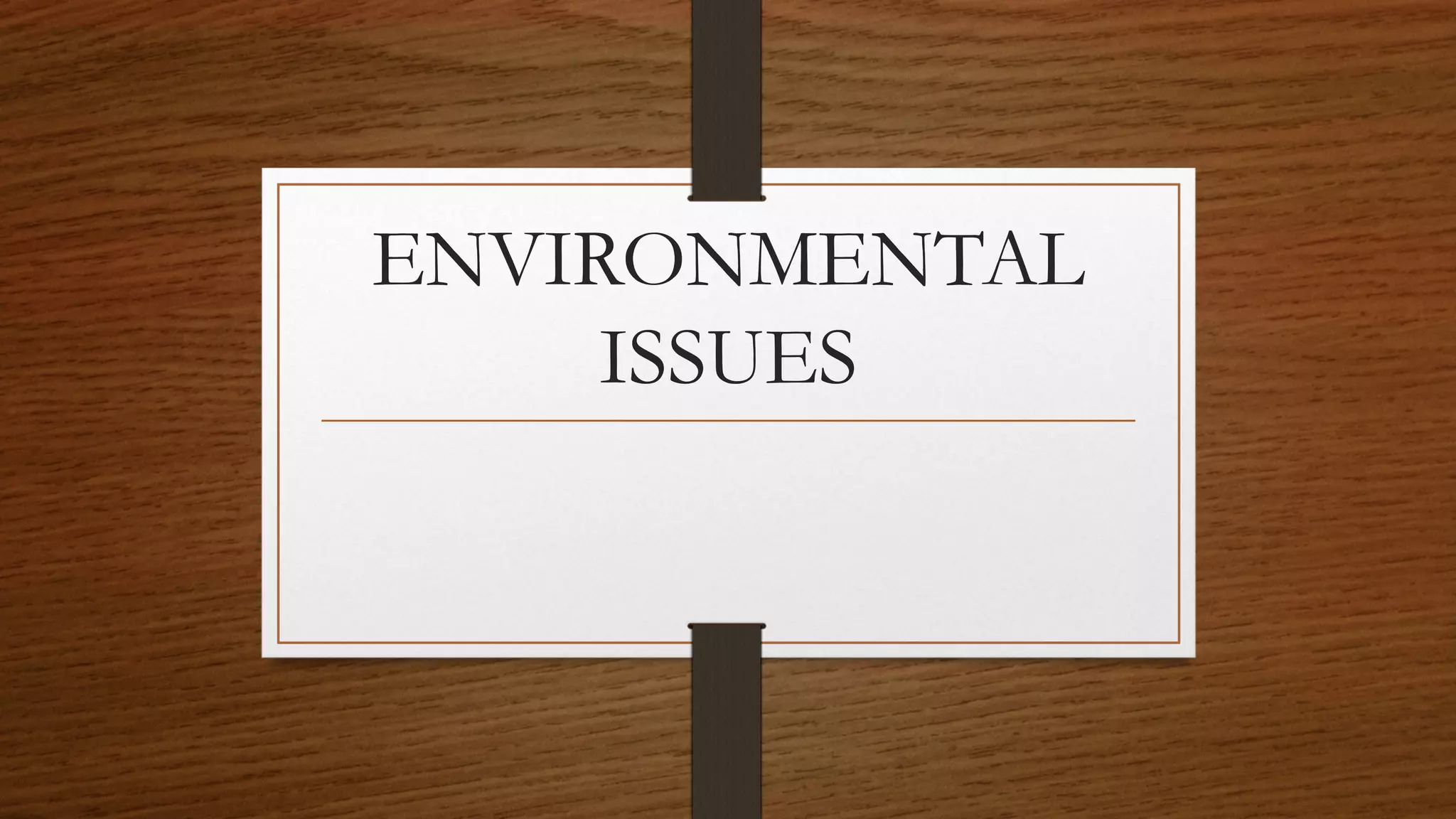 Environmental issues | PPT