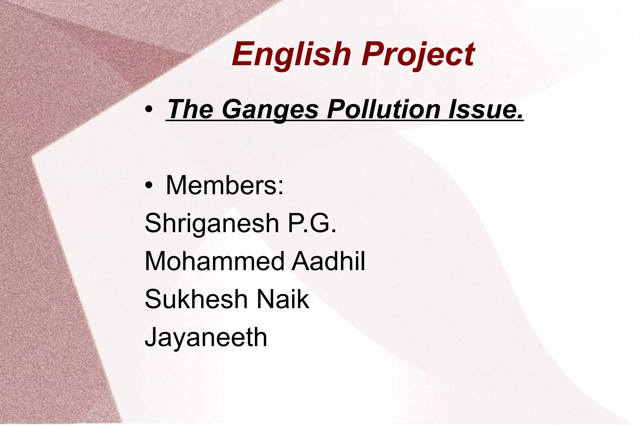 Environmental issues-The ganges issue | PPT