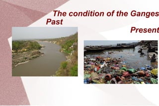 Environmental issues-The ganges issue | PPT