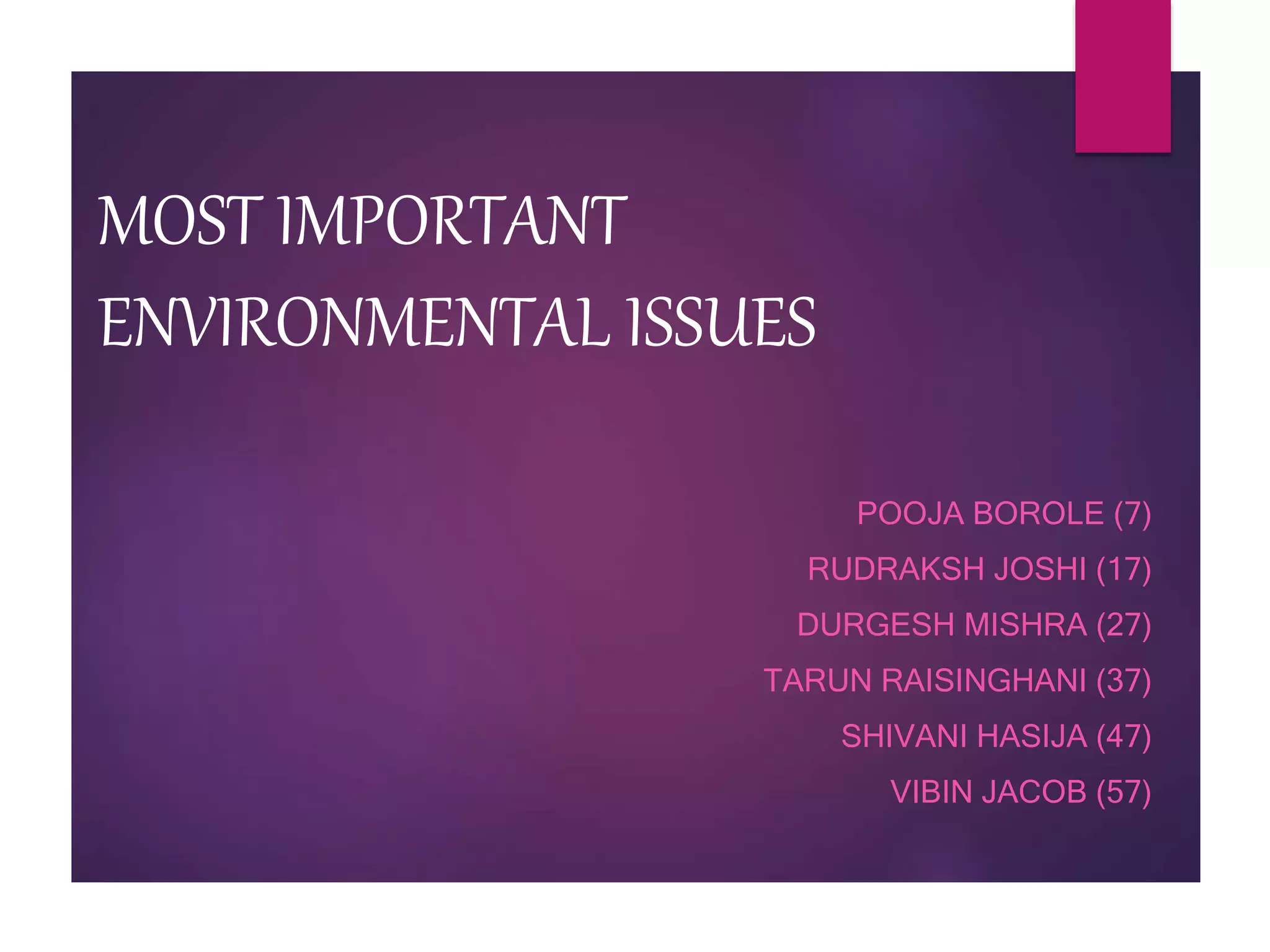 MOST IMPORTANT ENVIRONMENTAL ISSUES | PPT
