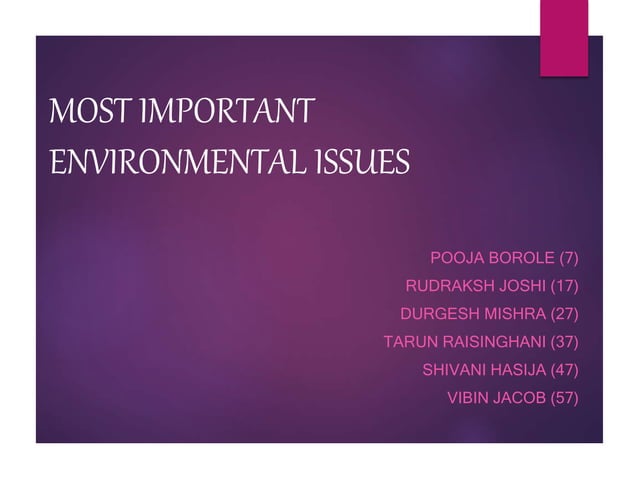 MOST IMPORTANT ENVIRONMENTAL ISSUES | PPT