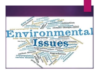 MOST IMPORTANT ENVIRONMENTAL ISSUES | PPTX