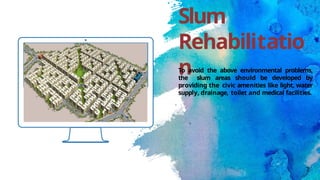 Environmental issues and hazards in slums | PPTX
