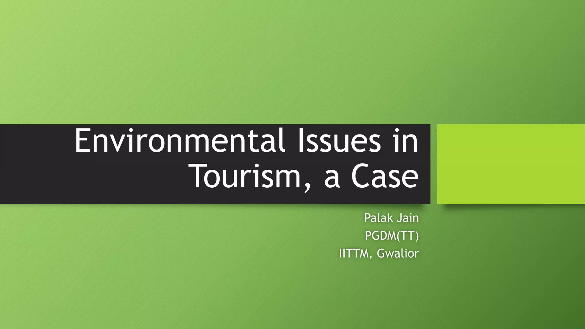 Environmental issues in tourism | PPTX