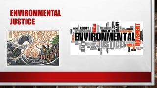 Environmental Justice.pptx