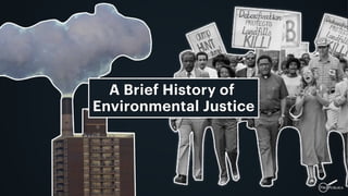 ENVIRONMENTAL JUSTICE- ENVIRONMENTAL MIND.pptx