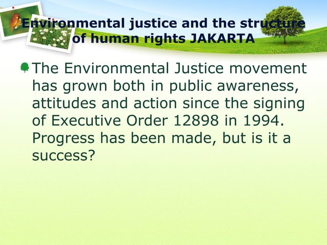 Environmental justice and the structure of human rights jakarta | PPT