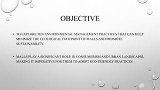 Environmental Management Practices for Sustainable Malls.pptx