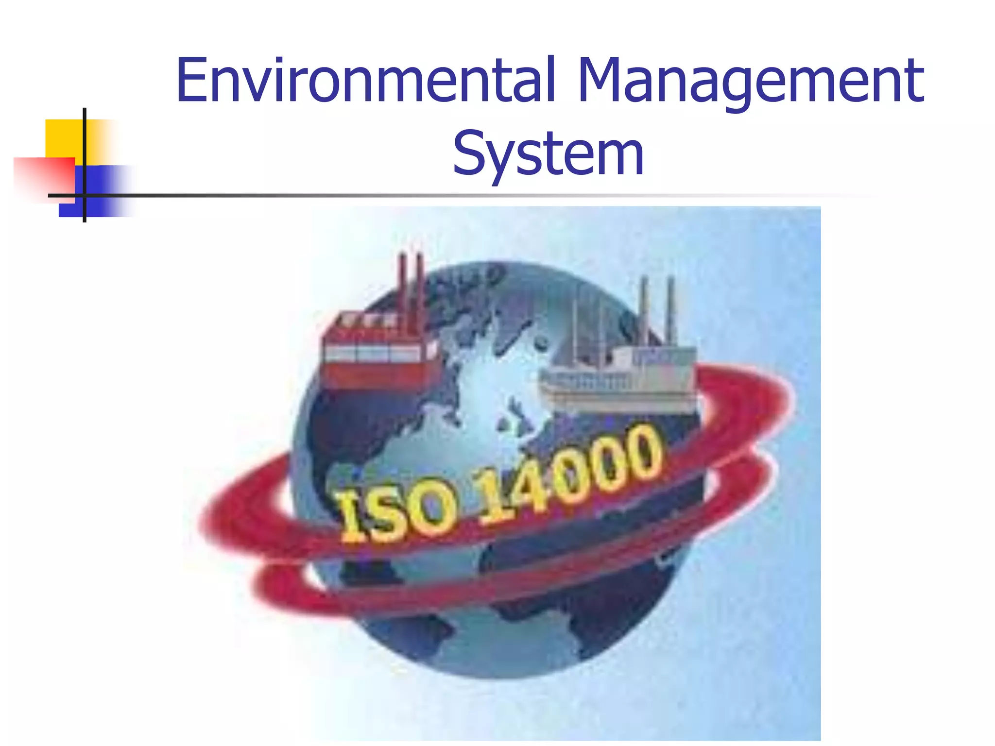 EnvironmentalManagementSystem.ppt