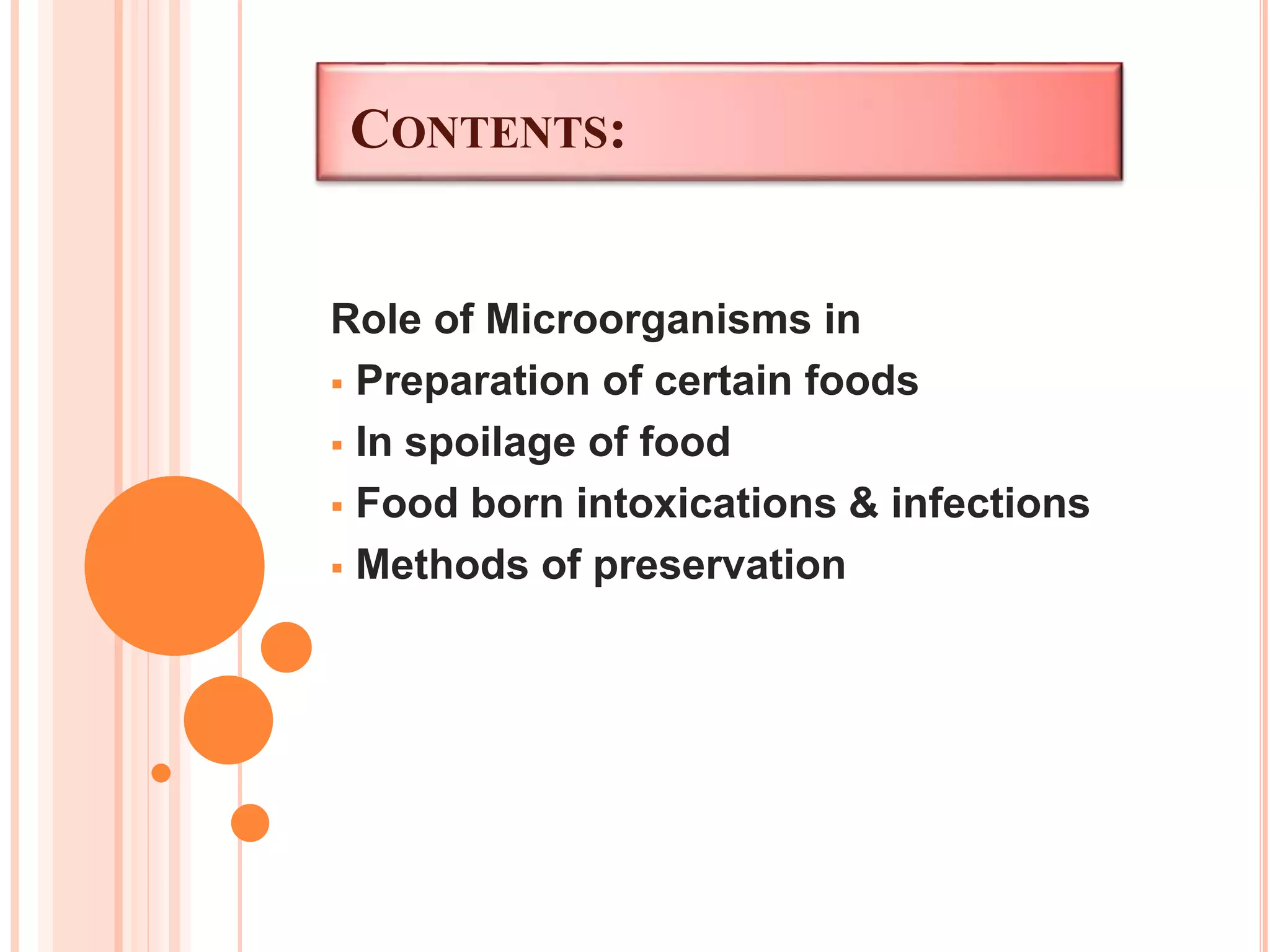 Role of Microorganisms in Preparation of Certain Foods, in Spoilage of ...