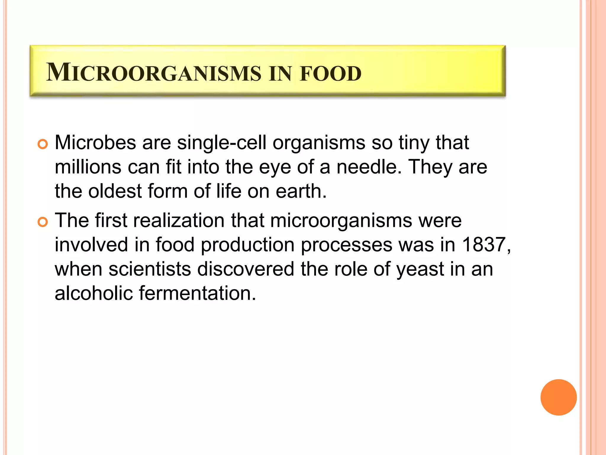 Role of Microorganisms in Preparation of Certain Foods, in Spoilage of ...