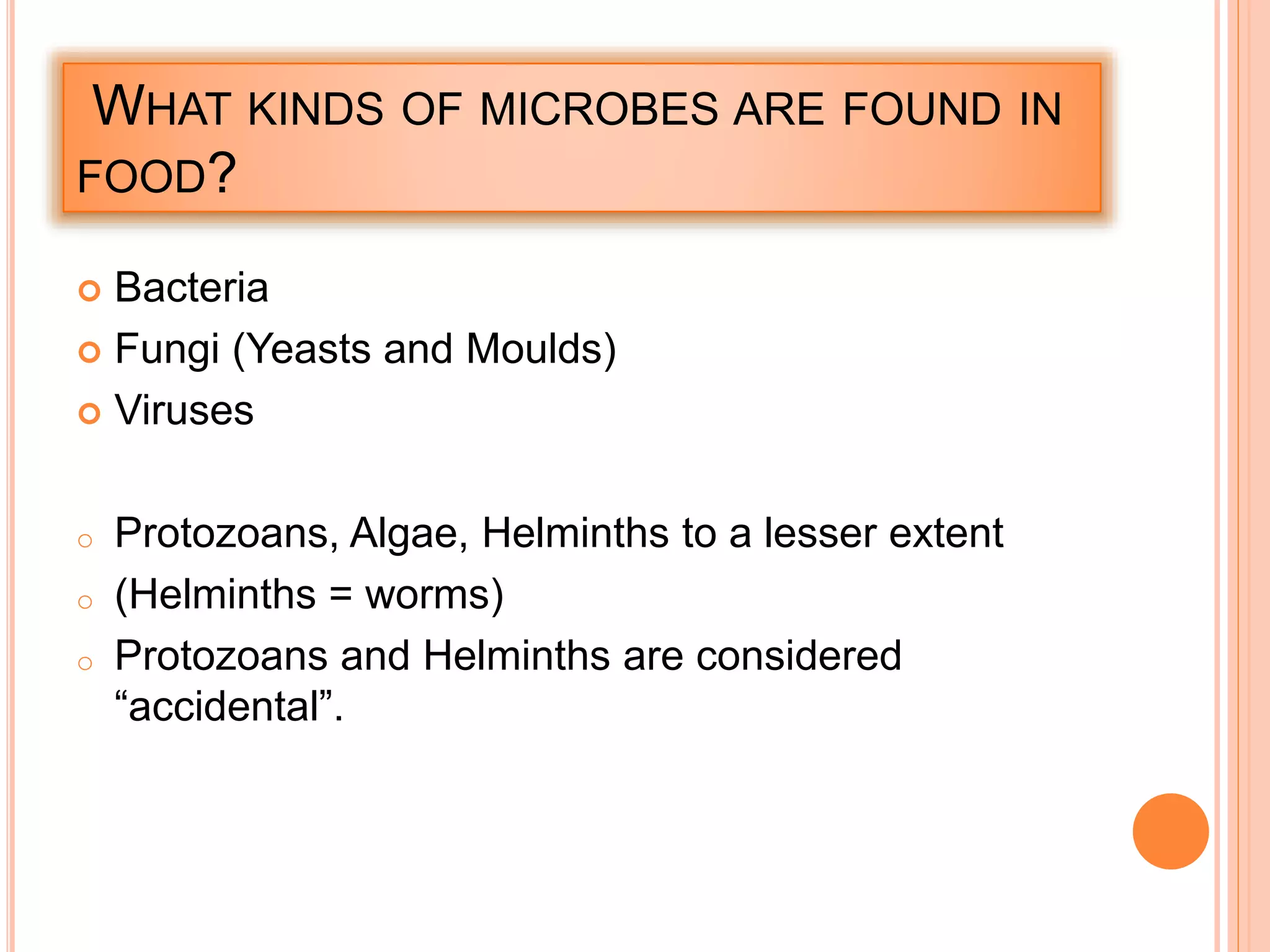 Role of Microorganisms in Preparation of Certain Foods, in Spoilage of ...