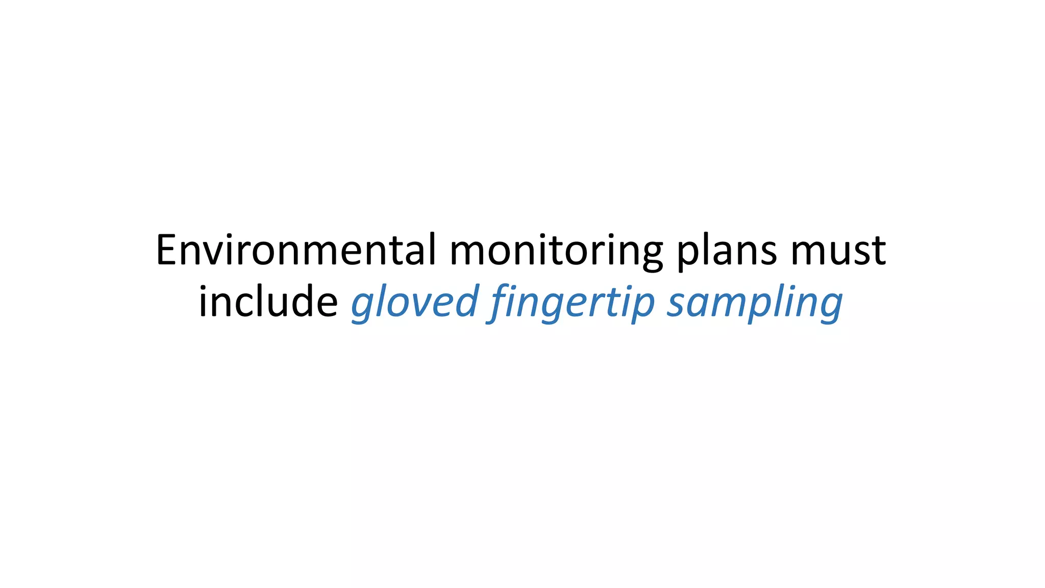 Environmental Monitoring - Glove Fingertip Sampling | PPTX