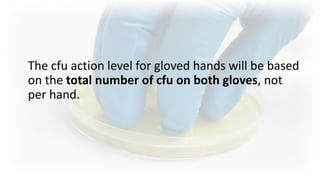 Environmental Monitoring - Glove Fingertip Sampling | PPTX