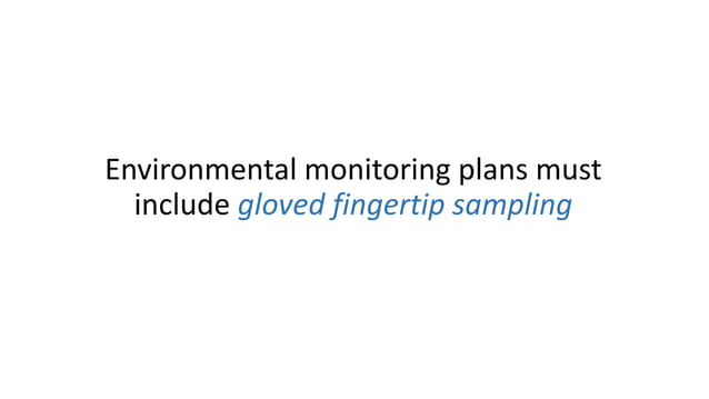 Environmental Monitoring - Glove Fingertip Sampling | PPTX