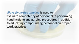 Environmental Monitoring - Glove Fingertip Sampling | PPTX