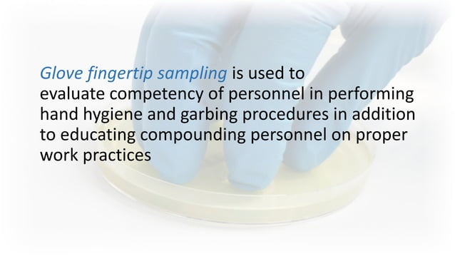 Environmental Monitoring - Glove Fingertip Sampling | PPTX