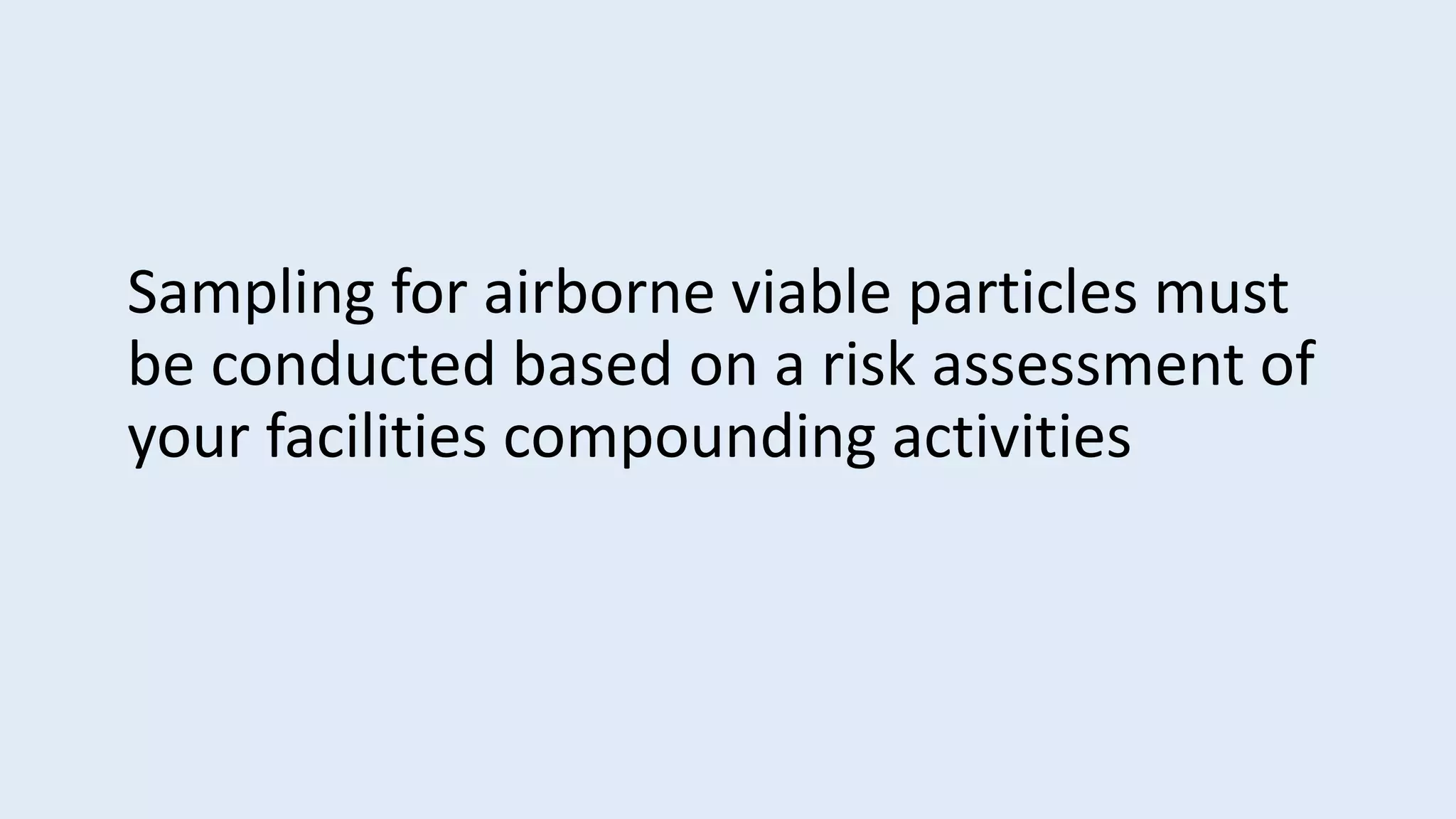 Environmental monitoring - viable particle sampling | PPTX