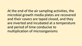 Environmental monitoring - viable particle sampling | PPTX