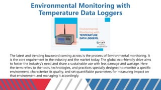 Environmental Monitoring with Temperature Data Loggers.pptx