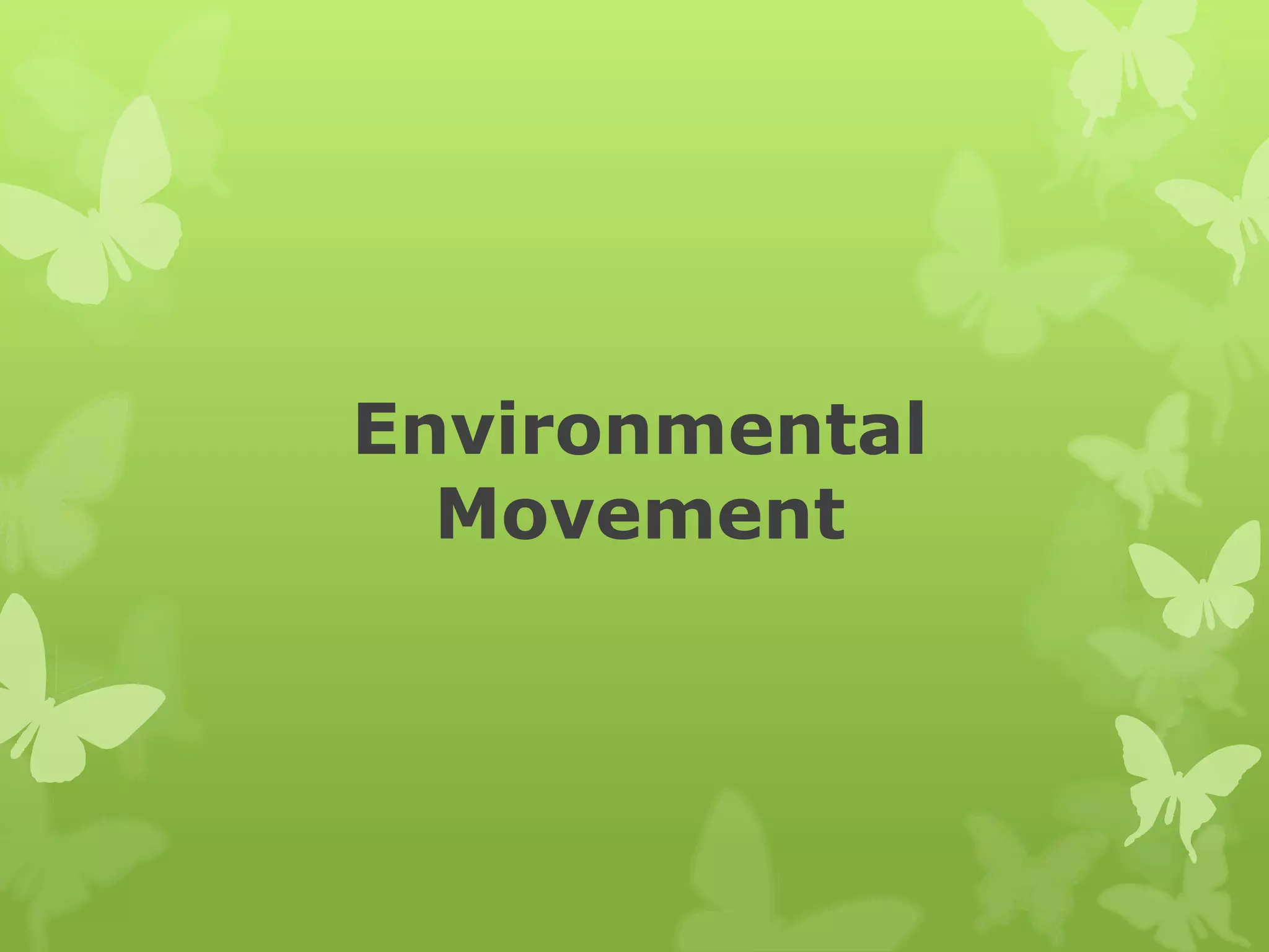 Environmental Movement | PPTX