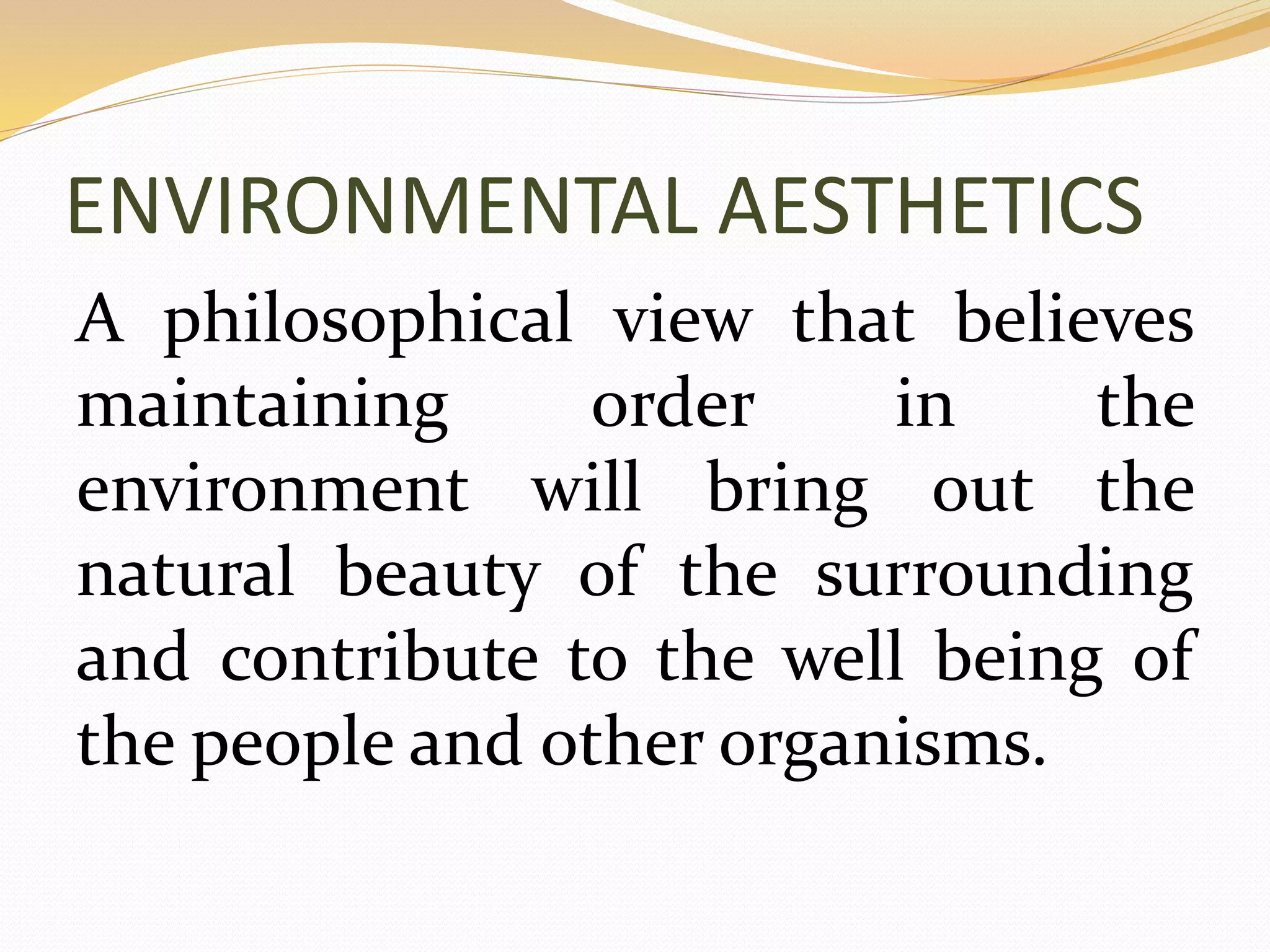 Environmental Philosophy and Environmental Aesthetics ppt..pptx