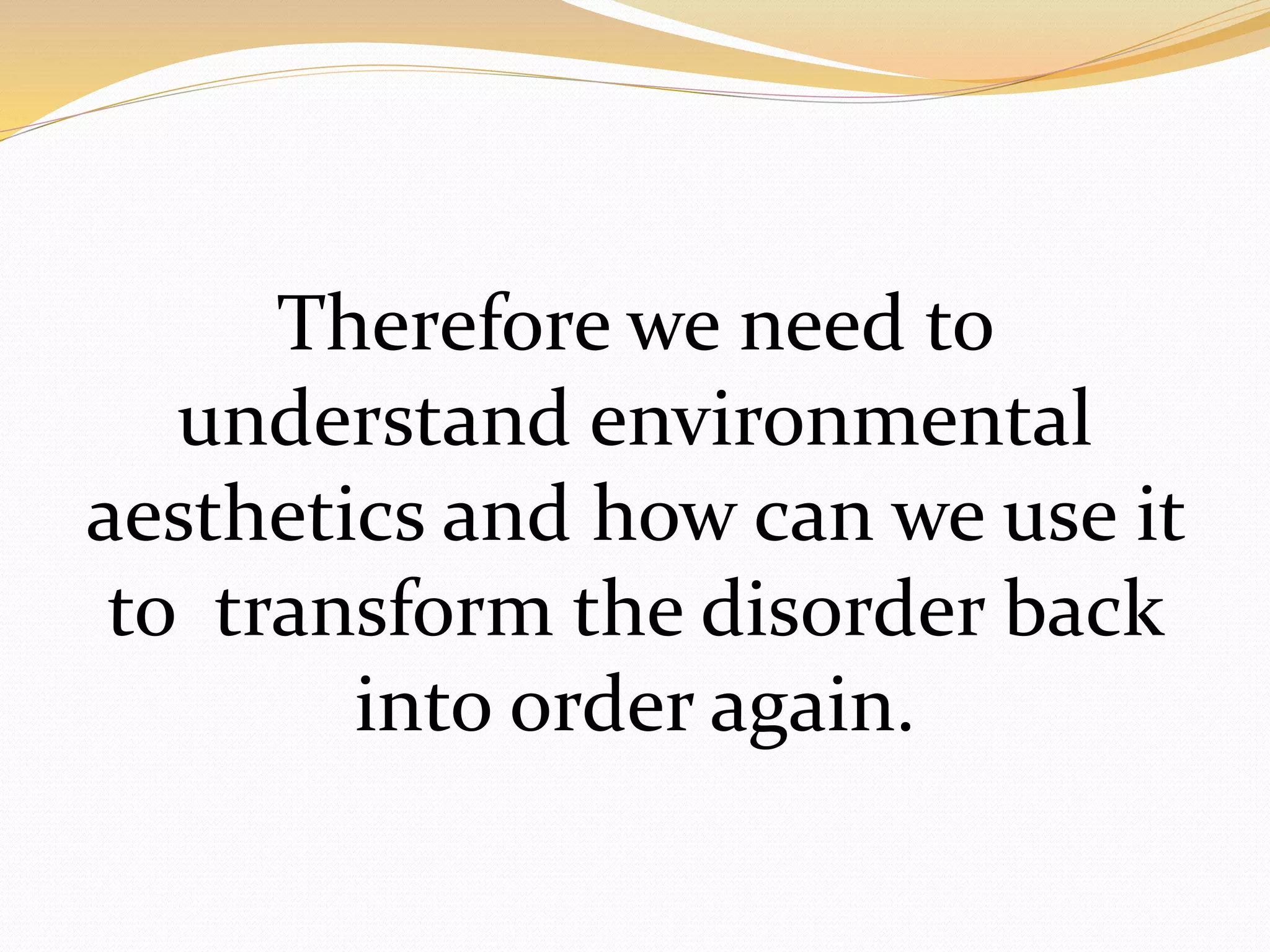 Environmental Philosophy and Environmental Aesthetics ppt..pptx