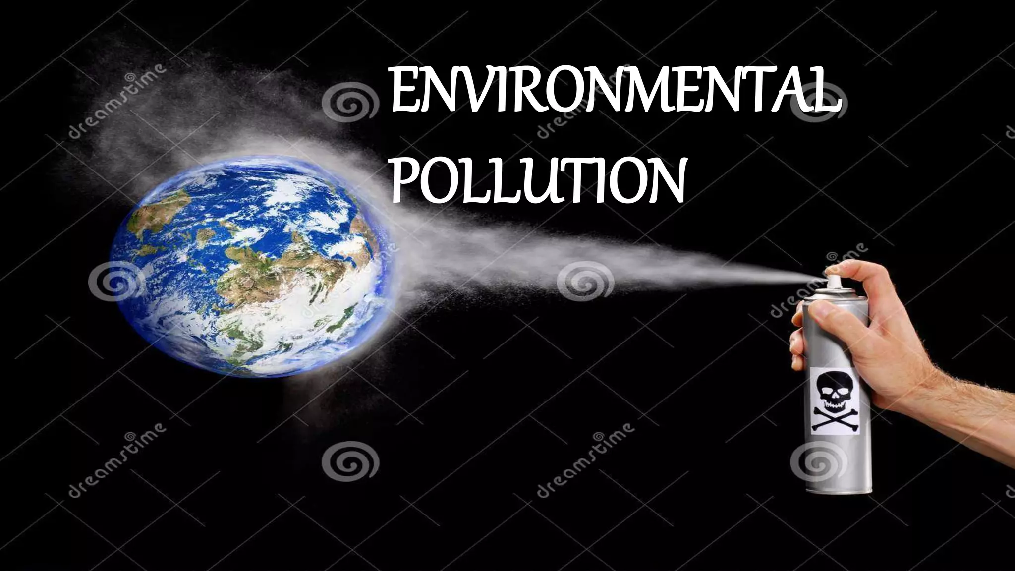 Environmental pollutions,several types of environmental pollutions are ...