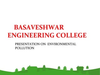 Study about environmental studies and pollution | PPTX