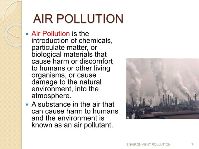 ENVIRONMENTAL POLLUTION, SOURCES, CAUSES, EFFECTS AND CONTROL | PPT