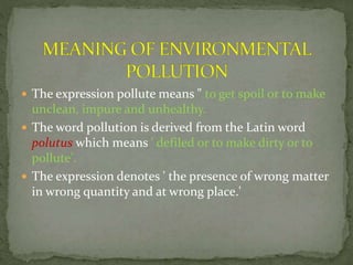 Environmental pollution and its types. | PPTX