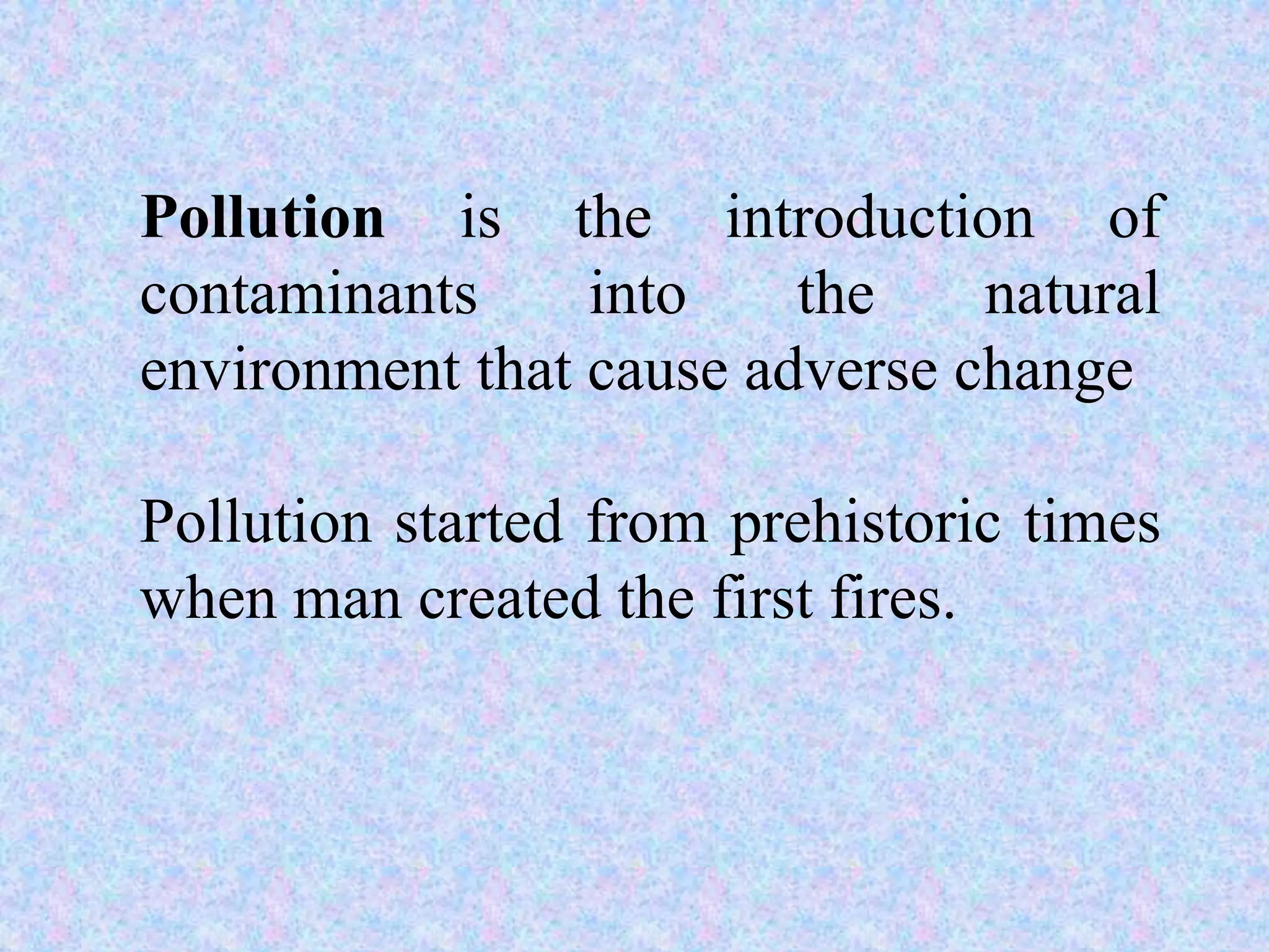 Environmental pollution | PPTX | Indoor Environmental Quality | Home ...