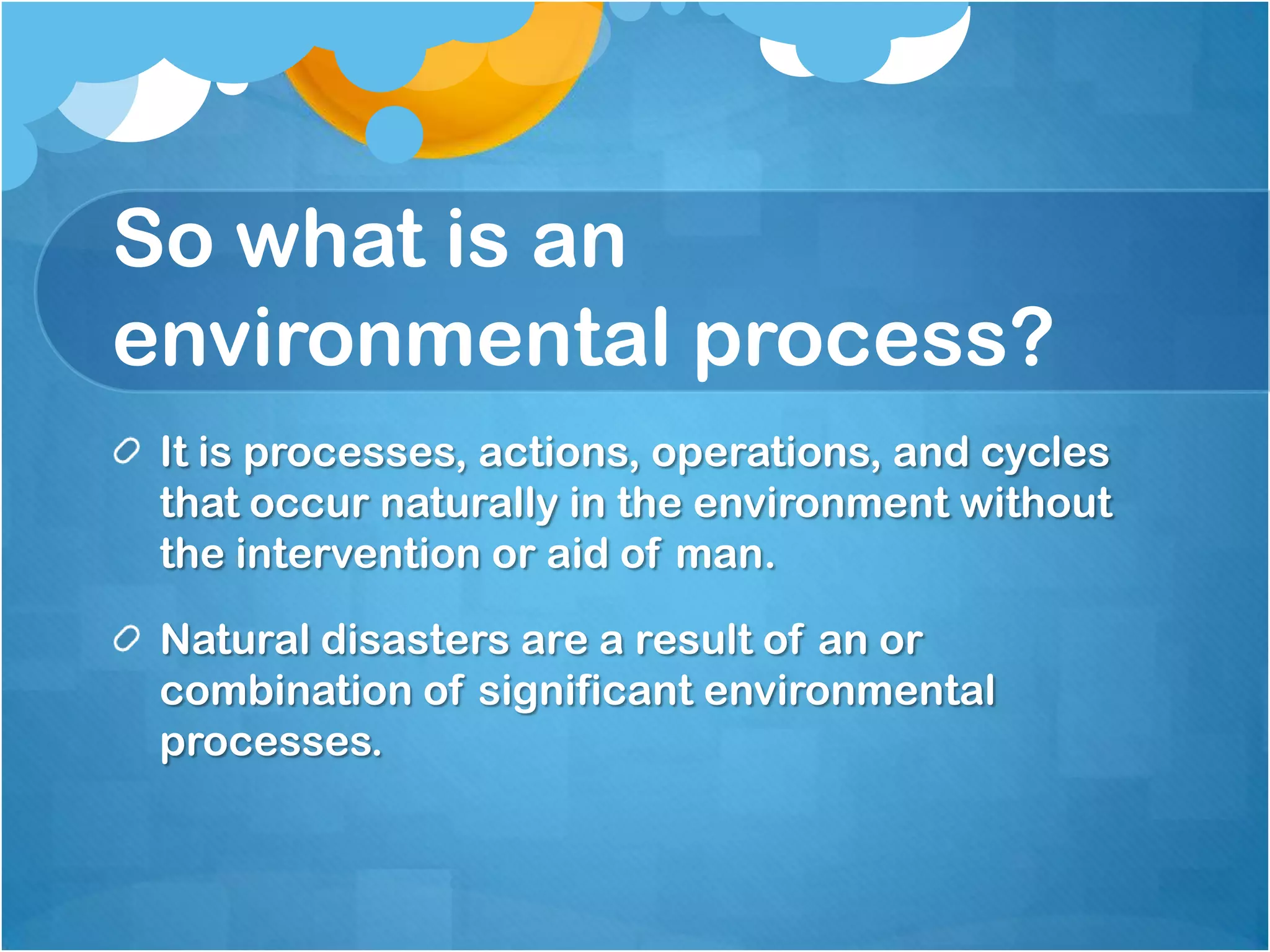 Intro to Environmental processes | PPTX