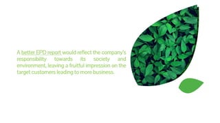 ENVIRONMENTAL PRODUCT DECLARATION (EPD) | PPTX