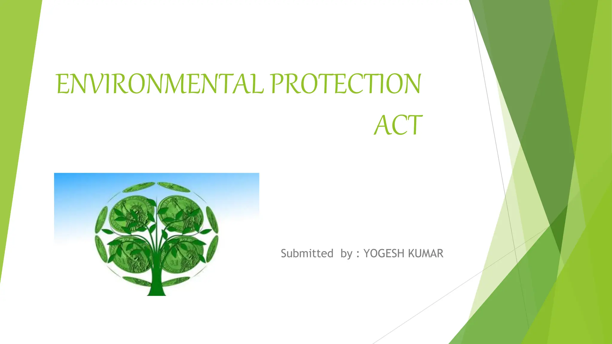 ENVIRONMENTAL PROTECTION ACT (1)1111pptx | PPTX