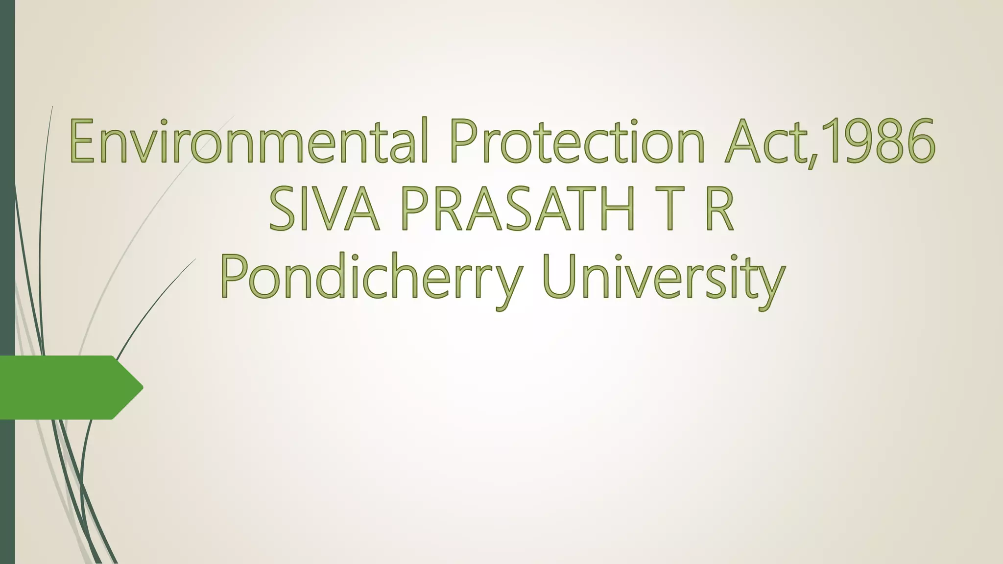 Environmental protection act,1986 | PPTX