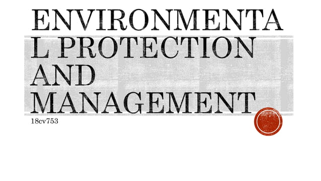 Environmental protection and management Module_1.pptx