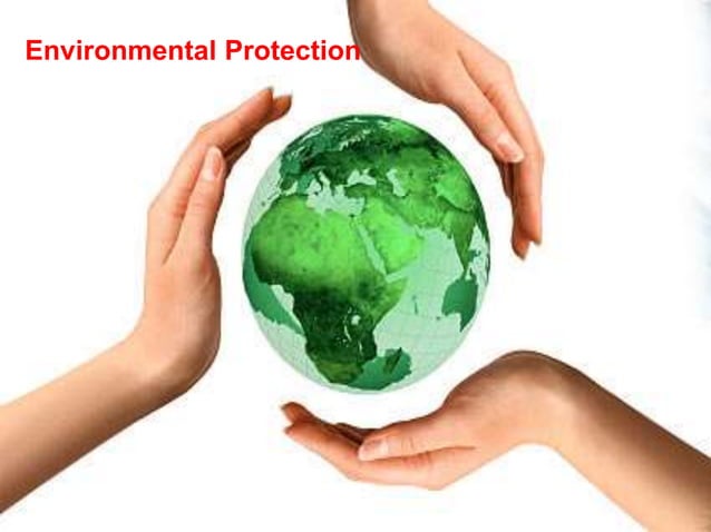 Environmental protection ppt | PPTX