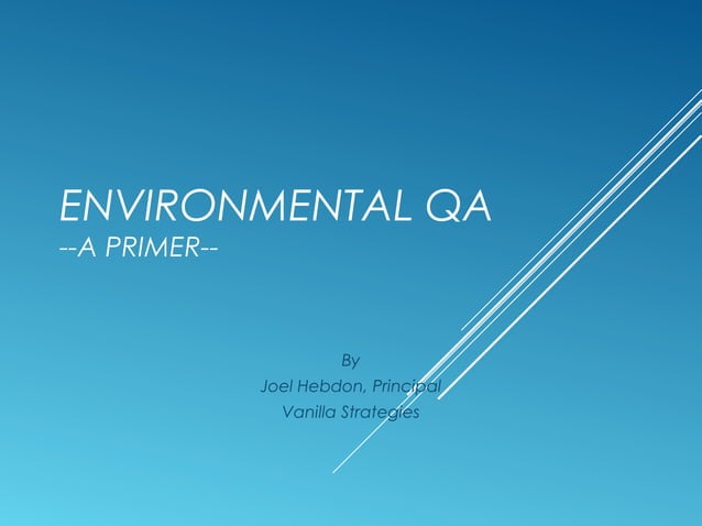 Environmental Quality Assurance -- a primer | PPT | Environmental ...