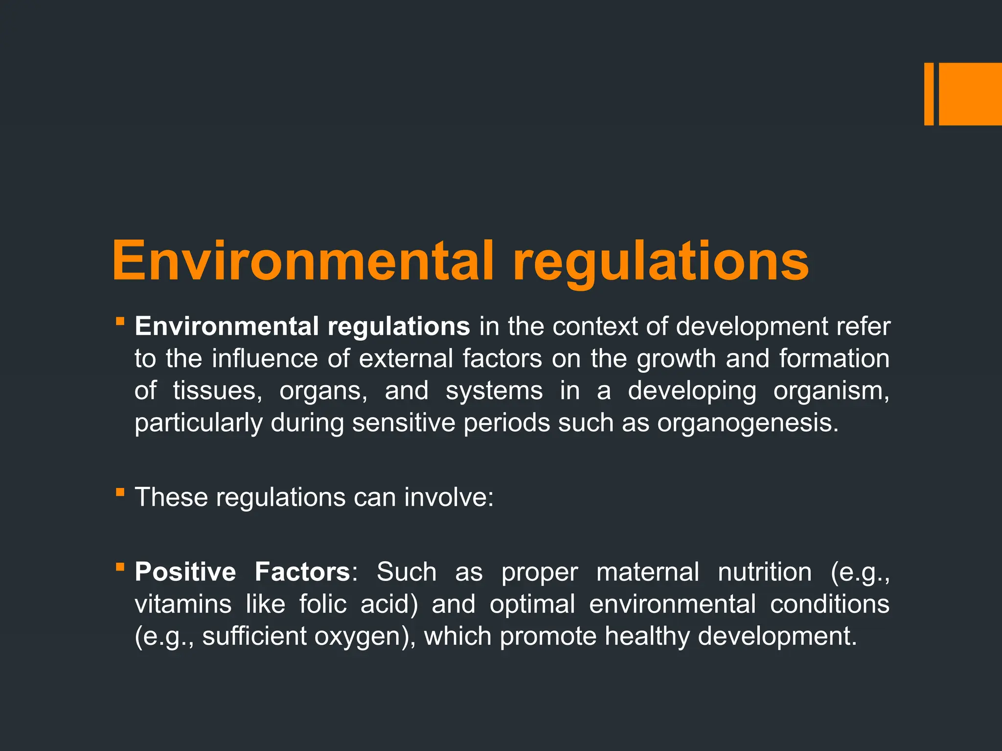 Environmental regulations in normal development.pptx